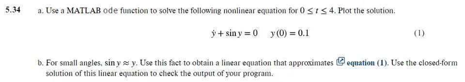 Solved 5.34 a. Use a MATLAB ode function to solve the | Chegg.com