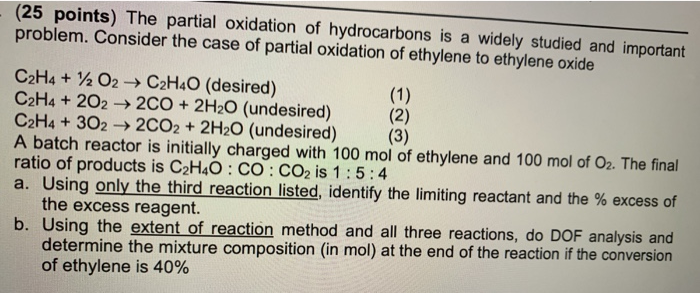 Solved (25 points) The partial oxidation of hydrocarbons is | Chegg.com