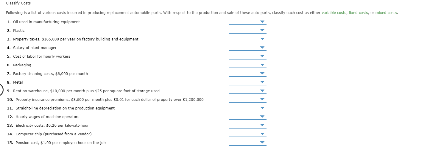 Solved Classify Costs Following is a list of various costs | Chegg.com Solved Classify Costs Following is a list of various costs | Chegg.com