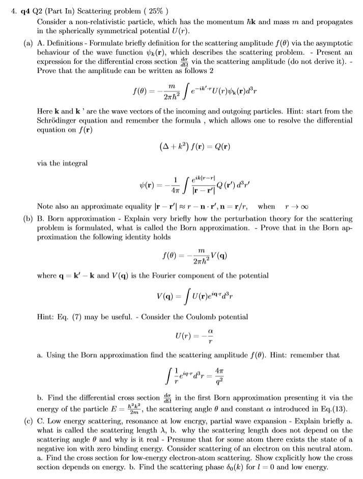 Solved 4. 4 Q2 (Part In) Scattering problem ( 25%) Consider | Chegg.com