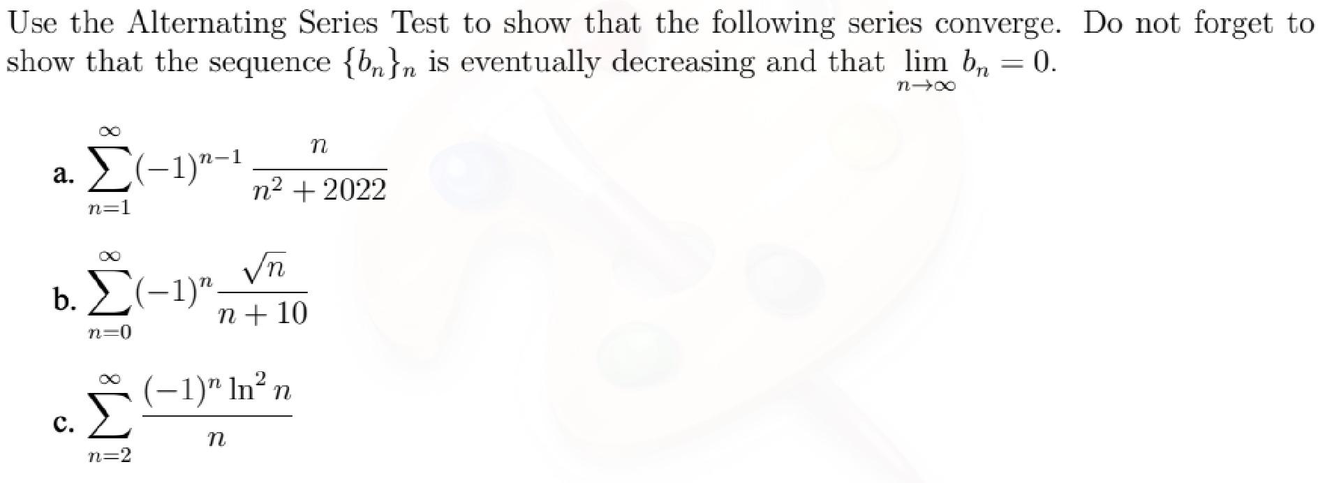 Solved Use the Alternating Series Test to show that the | Chegg.com