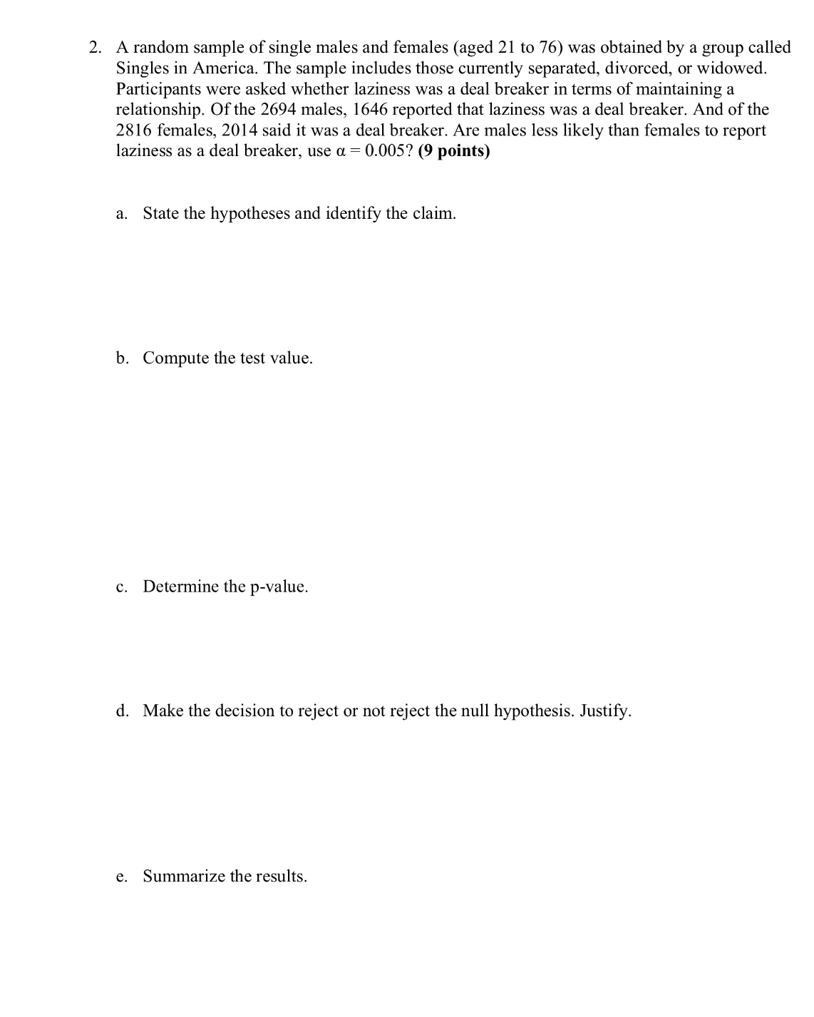 Solved 2. A random sample of single males and females (aged | Chegg.com