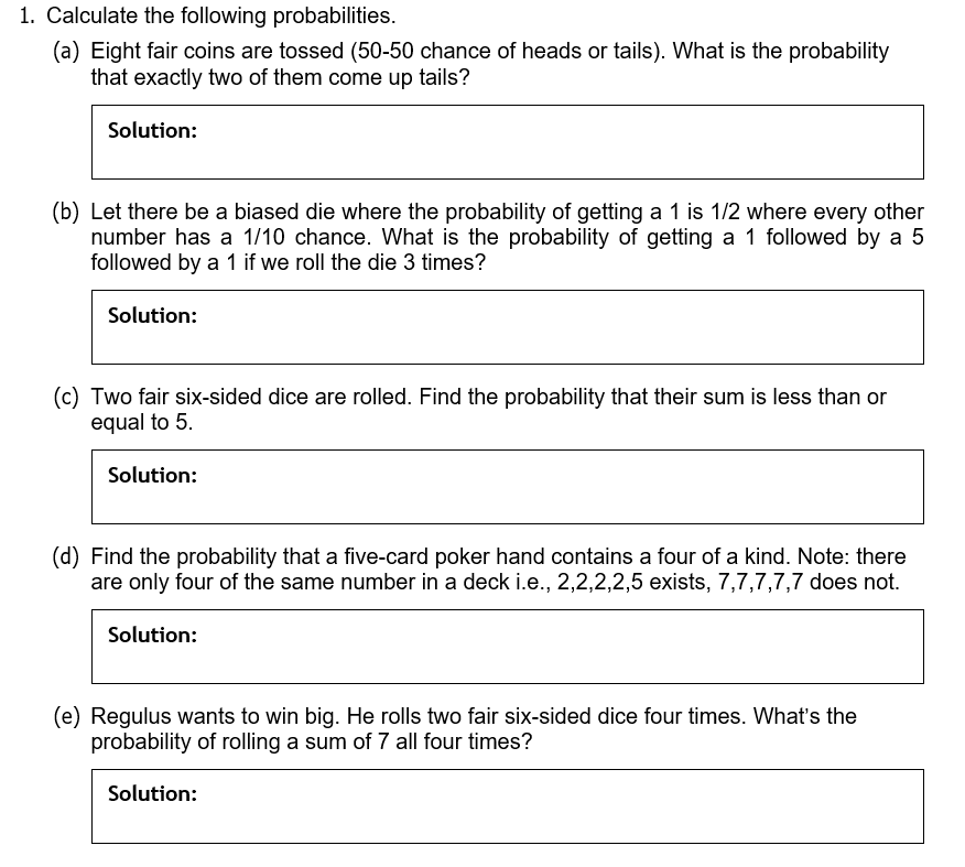 Solved 1. ﻿Calculate the following probabilities.(a) ﻿Eight | Chegg.com