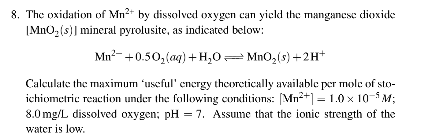 Solved 8. The oxidation of Mn2+ by dissolved oxygen can | Chegg.com