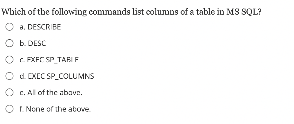 Solved Which of the following is not a valid SQL command? O | Chegg.com