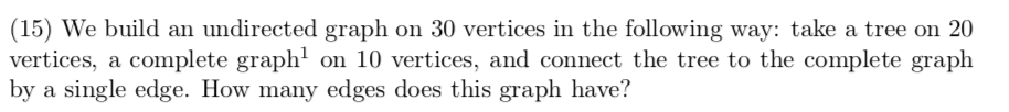 Solved (15) We build an undirected graph on 30 vertices in | Chegg.com