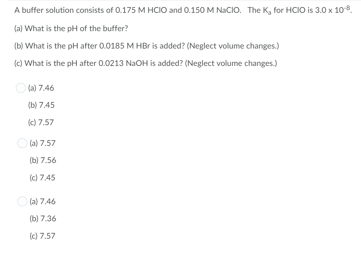 Solved A buffer solution consists of 0.175 M HCIO and 0.150 | Chegg.com
