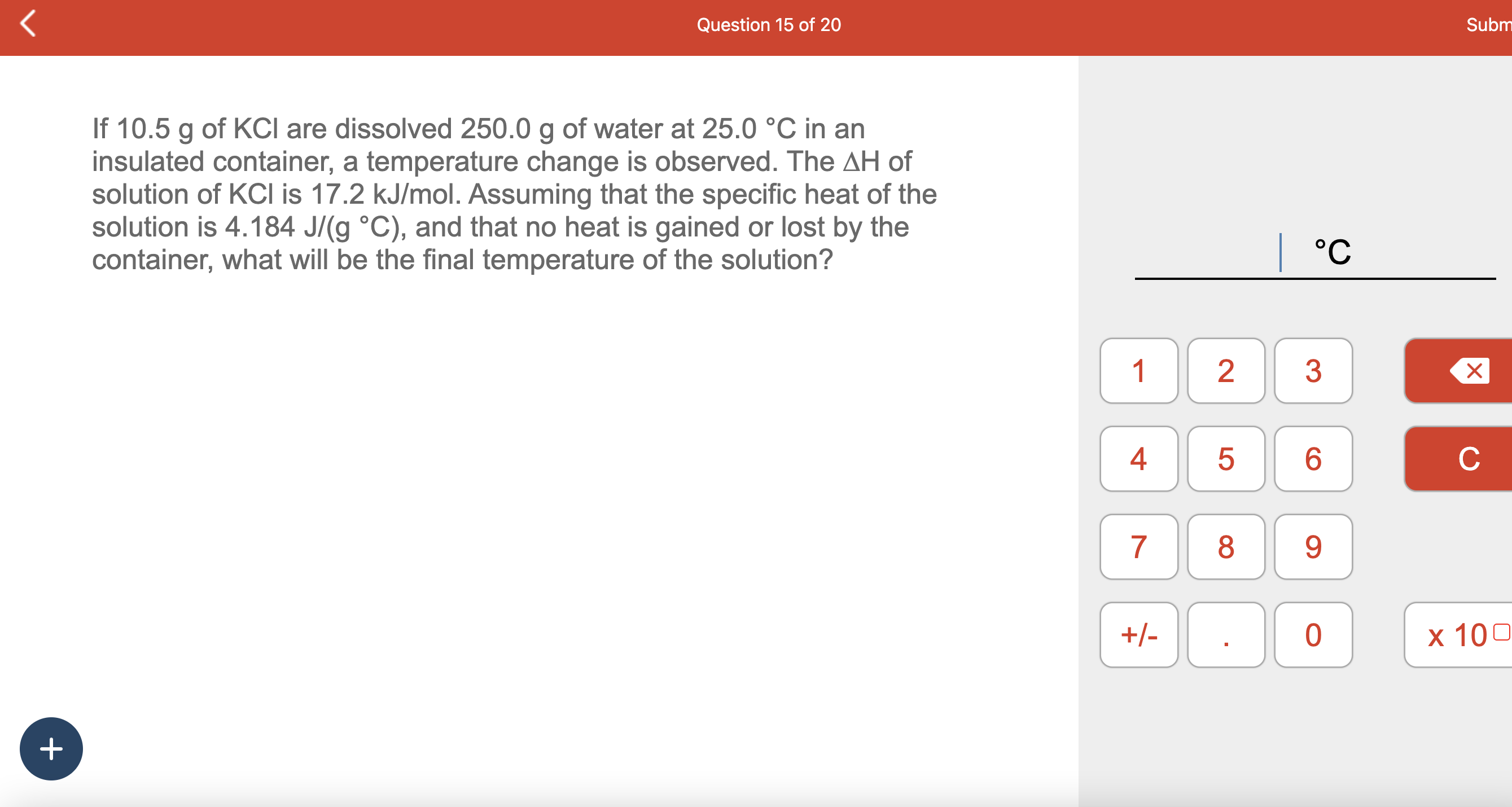 Solved If 10.5 g of KCl are dissolved 250.0 g of water at | Chegg.com