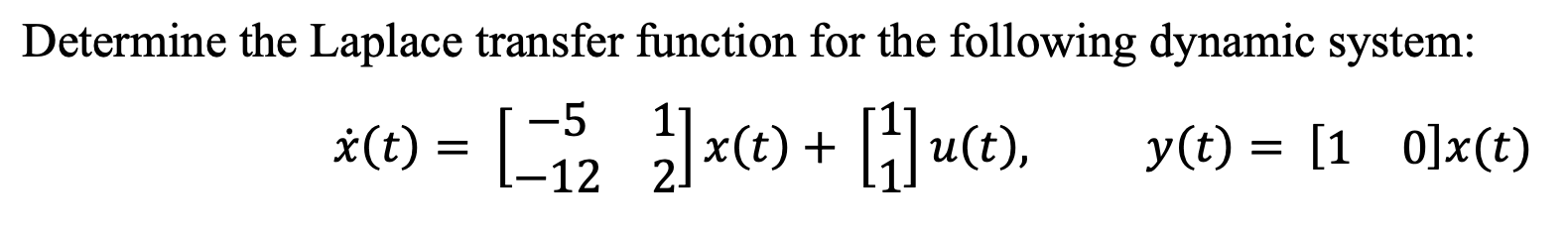 Solved Determine the Laplace transfer function for the | Chegg.com