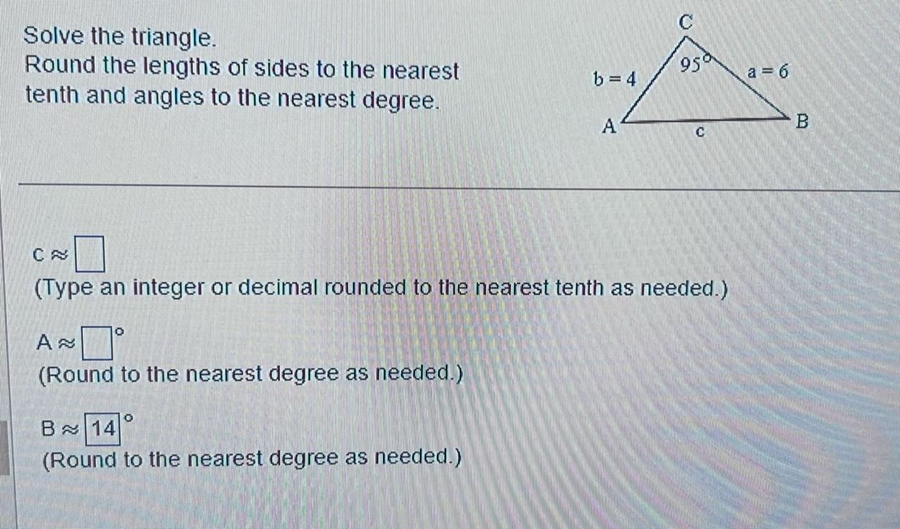 Solved Solve the triangle. Round the lengths of sides to the | Chegg.com