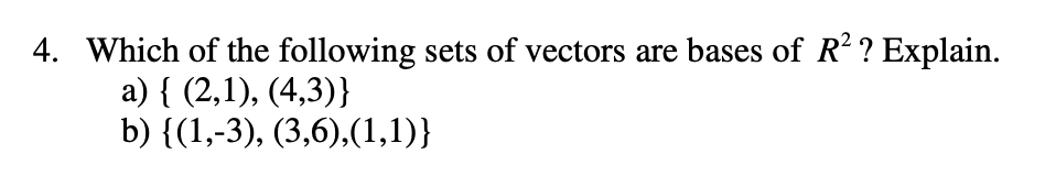 Solved Which of the following sets of vectors are bases of R | Chegg.com