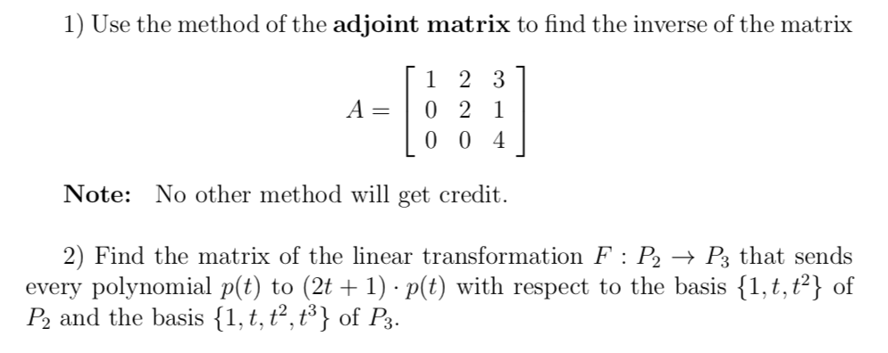 Solved 1) Use the method of the adjoint matrix to find the | Chegg.com