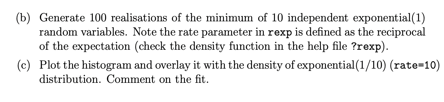 Solved please use R to answer (a) generate 100 realisations | Chegg.com