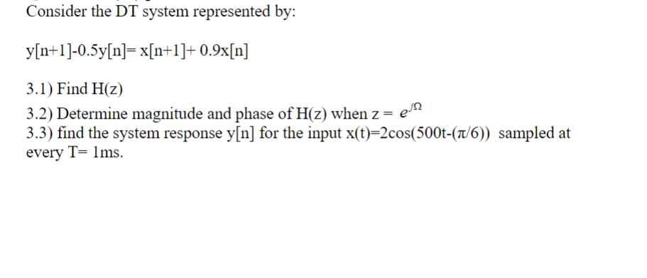 Solved Consider the DT system represented by: | Chegg.com