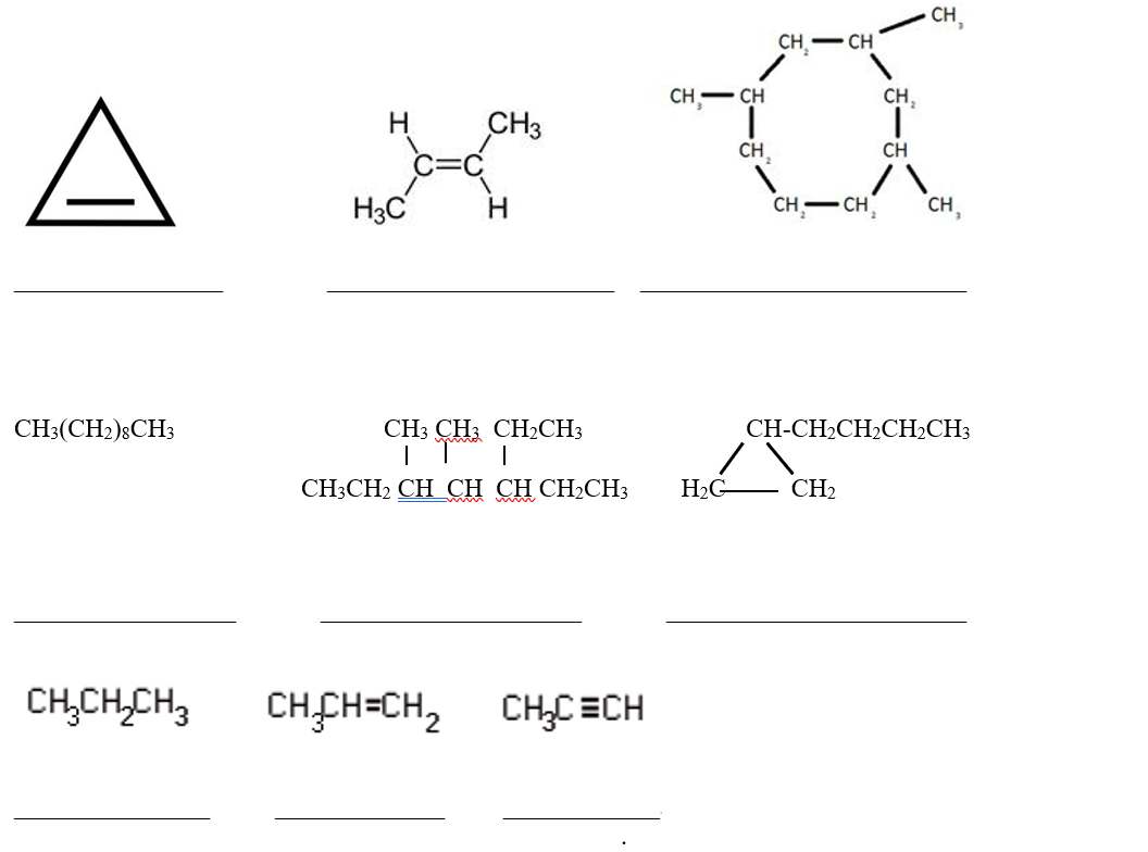 Solved Name the following:CH3(CH2)8CH3 CH3CH3CH2CH3 | Chegg.com