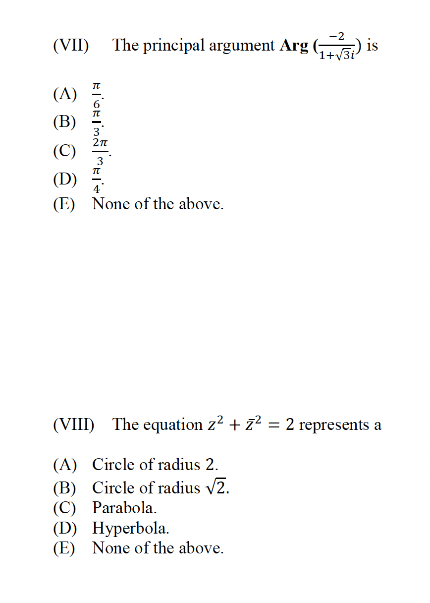Solved (VII) The principal argument Arg (+131 ) is TT 3 2π | Chegg.com