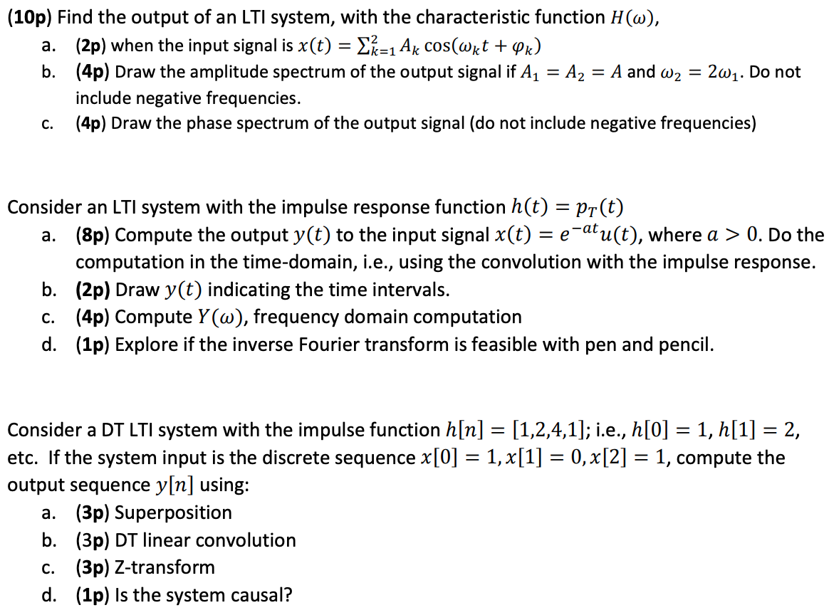 (10p) Find the output of an LTI system, with the | Chegg.com