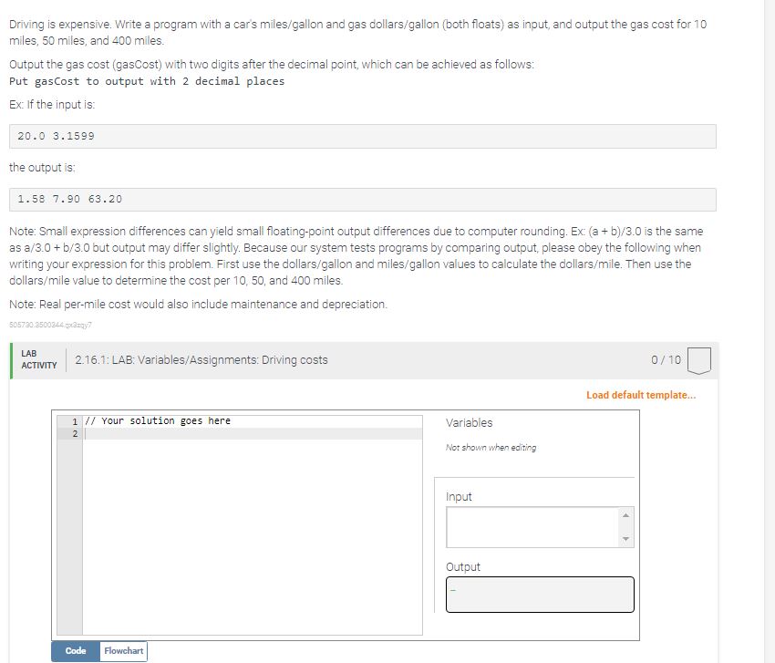 Solved Driving is expensive. Write a program with a car's | Chegg.com