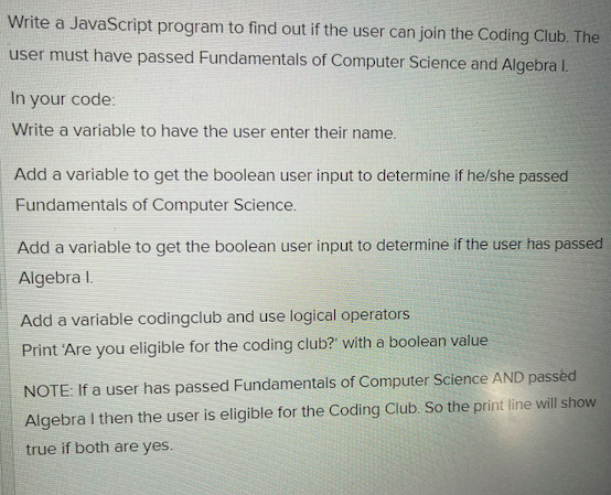 Solved Write a JavaScript program to find out if the user | Chegg.com