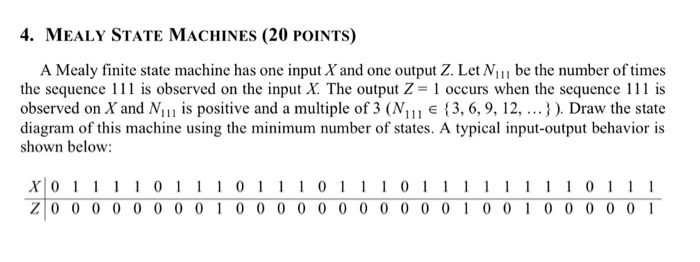 Solved 4. MEALY STATE MACHINES (20 POINTS) A Mealy finite | Chegg.com