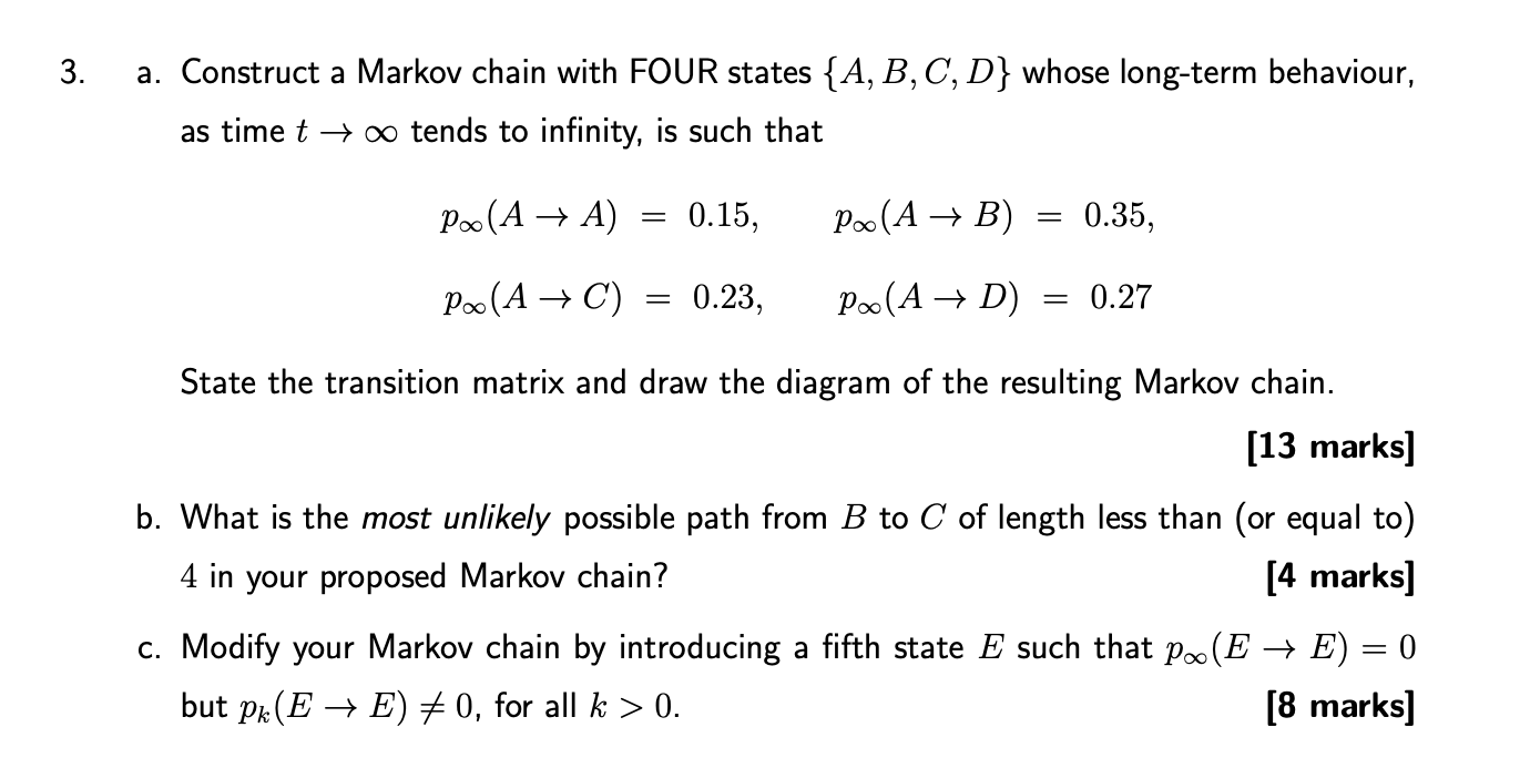 Solved 3. a. Construct a Markov chain with FOUR states {A, | Chegg.com