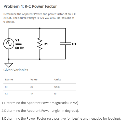 Solved Problem 4: R-C Power Factor Determine the Apparent | Chegg.com