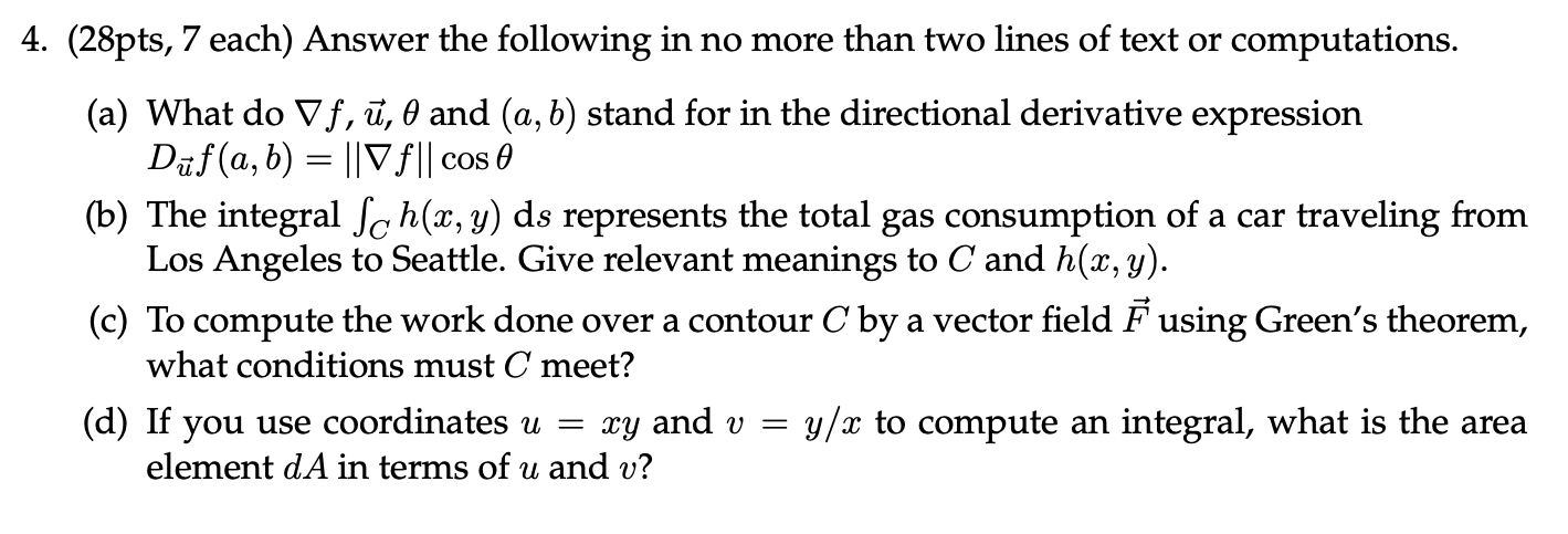 Solved = 4. (28pts, 7 each) Answer the following in no more | Chegg.com
