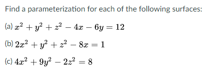 Solved Find a parameterization for each of the following | Chegg.com