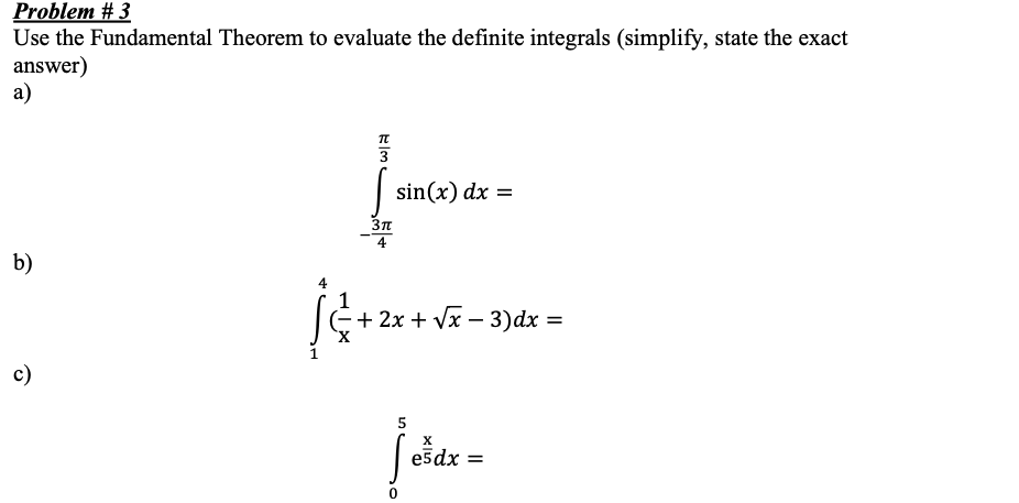 Solved Problem \# 5 Use the Fundamental Theorem to evaluate | Chegg.com