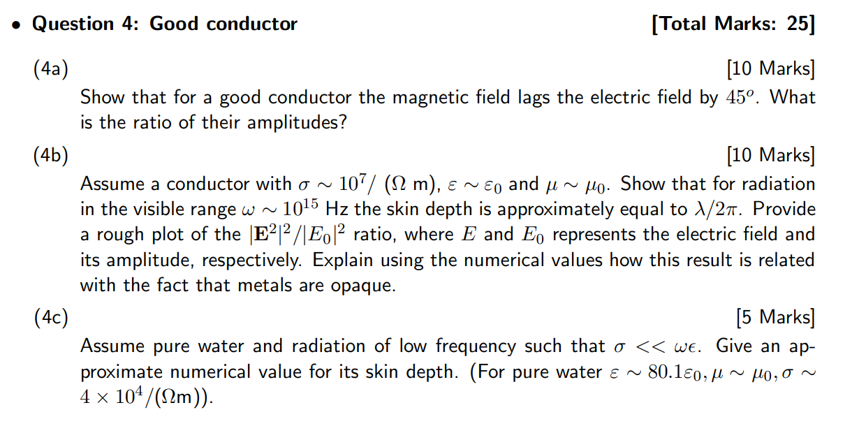 Solved • Question 4: Good conductor [Total Marks: 25] (4a) | Chegg.com