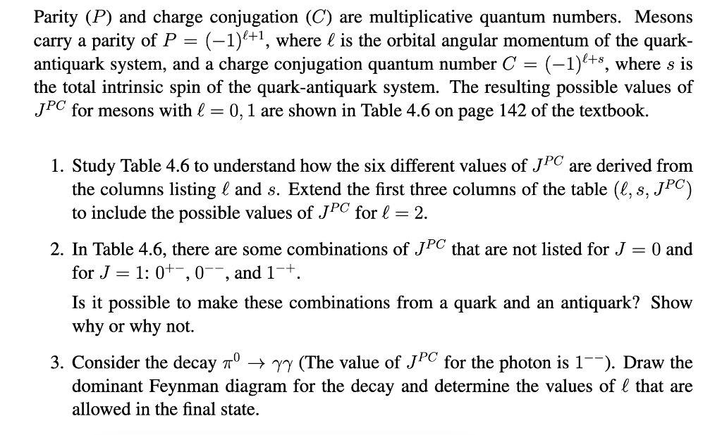 Solved Parity (P) and charge conjugation (C) are | Chegg.com
