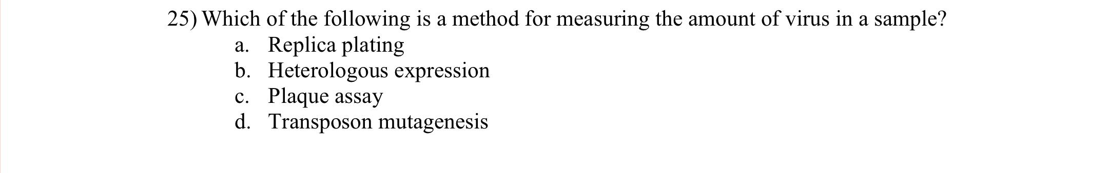 Solved 25) Which of the following is a method for measuring | Chegg.com