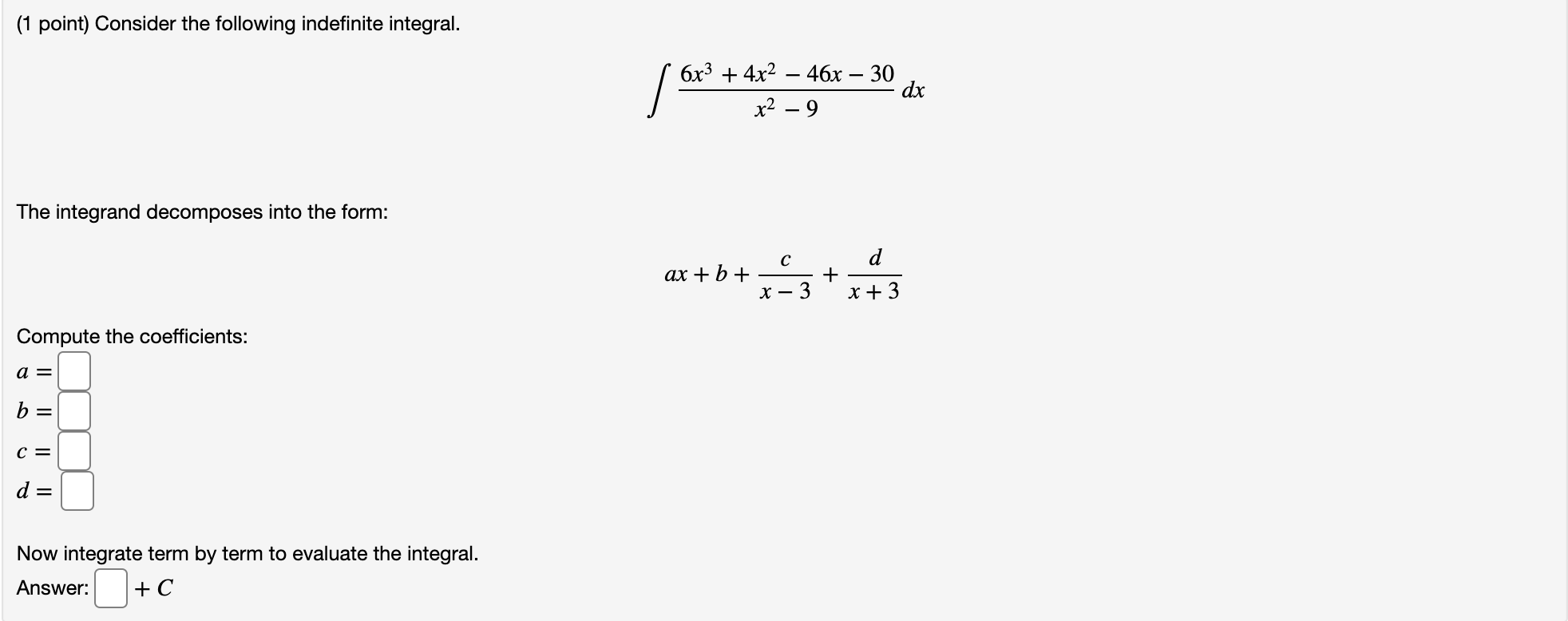 Solved (1 point) Consider the following indefinite integral. | Chegg.com