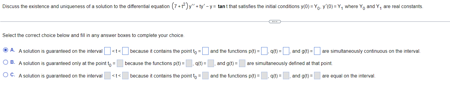 Solved Discuss the existence and uniqueness of a solution to | Chegg.com