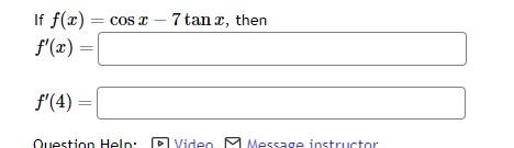 Solved If f(x)=4sinx+8cosx f′(x)= f′(3)= Question Help:If | Chegg.com
