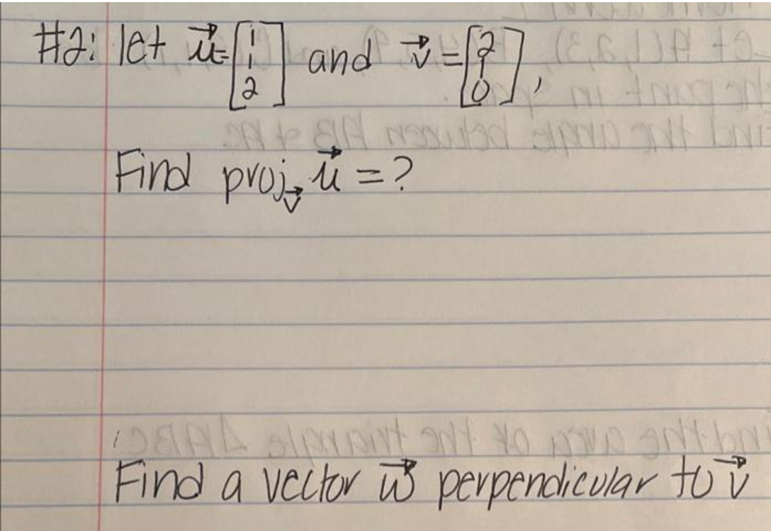 Solved H2: let u=⎣⎡112⎦⎤ and v=[20], Find projvu= ? Find a | Chegg.com