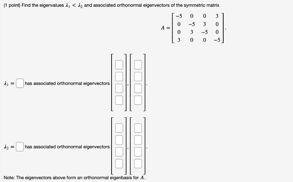 Solved Find the eigenvalues 𝜆1