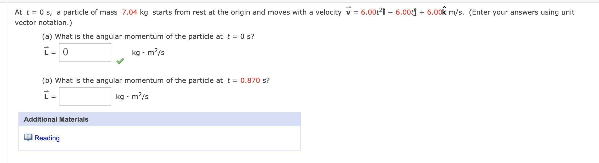 Solved At t=0 s, a particle of mass 7.04 kg starts from rest | Chegg.com