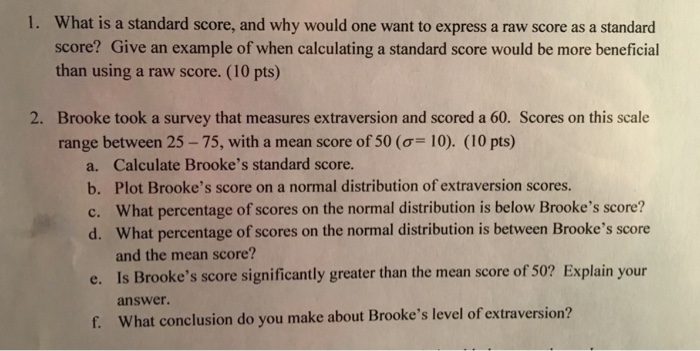 Solved What is a standard score, and why would one want to | Chegg.com