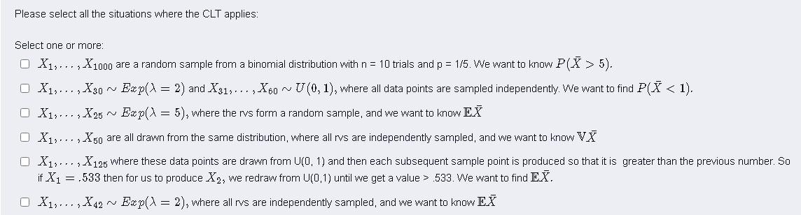 Solved Please select all the situations where the CLT | Chegg.com