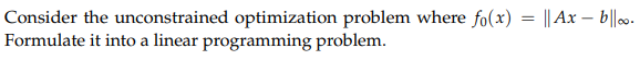 Solved Consider the unconstrained optimization problem where | Chegg.com