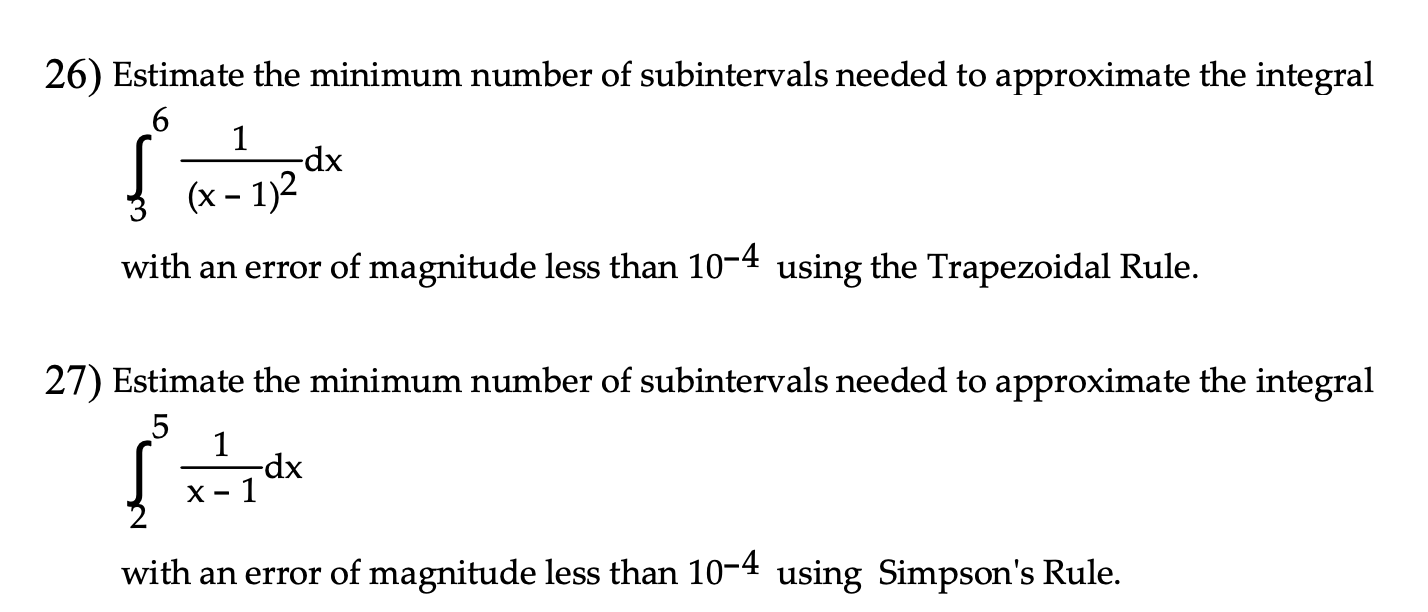 Solved 26) Estimate the minimum number of subintervals | Chegg.com