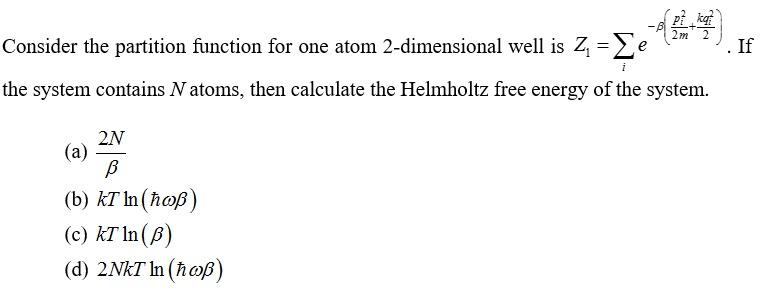 Solved 2m e If (p² kg? Consider the partition function for | Chegg.com