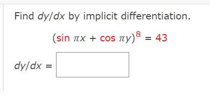 Solved Find dy/dx by implicit differentiation. | Chegg.com