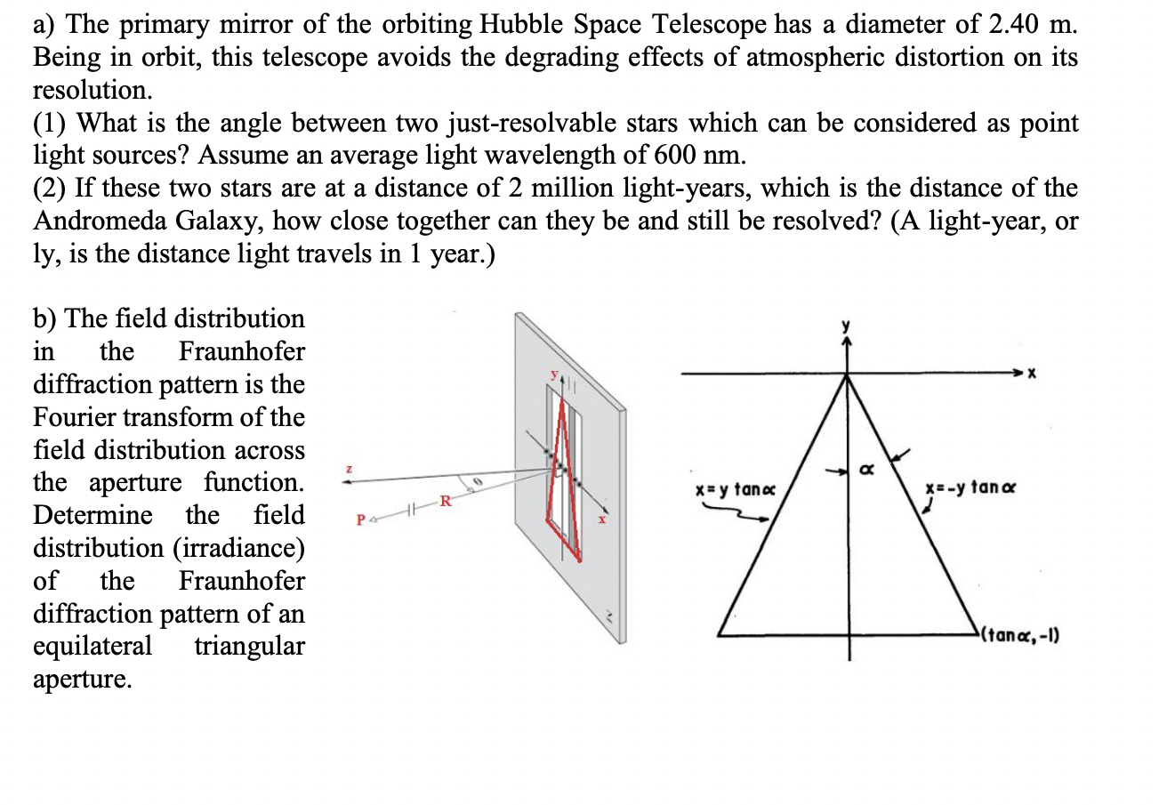 Solved a) The primary mirror of the orbiting Hubble Space | Chegg.com