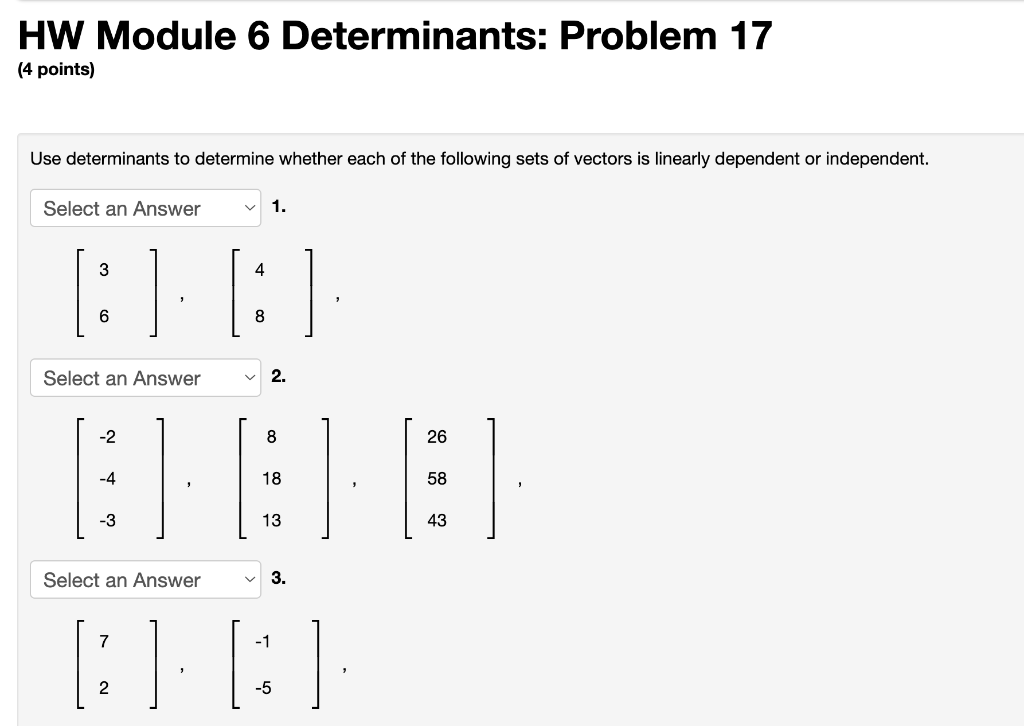 Solved HW Module 6 Determinants: Problem 17 (4 points) Use | Chegg.com
