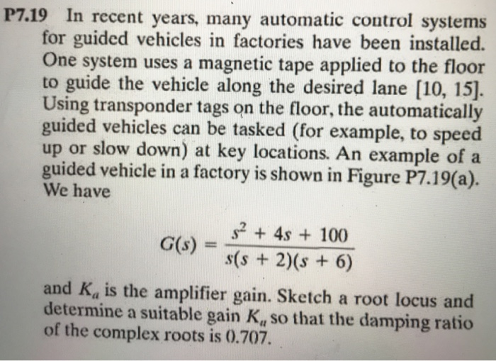 Solved P7.19 In recent years, many automatic control systems | Chegg.com