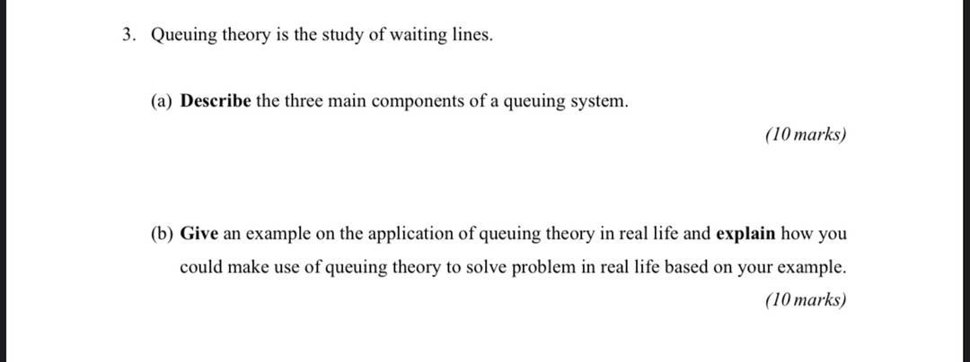 Solved 3. Queuing theory is the study of waiting lines. (a) | Chegg.com