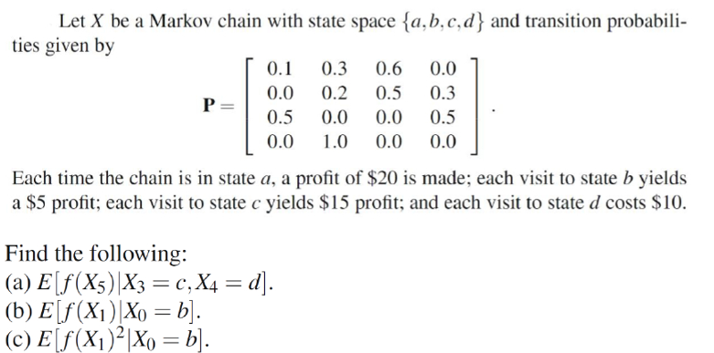 SOLVE WITH MATRIX PRODUCTS Let x ﻿be a Markov chain | Chegg.com