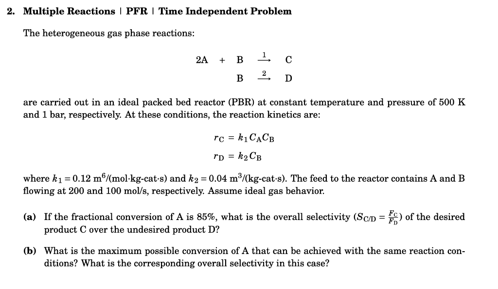 Solved Multiple Reactions | PFR I Time Independent Problem | Chegg.com